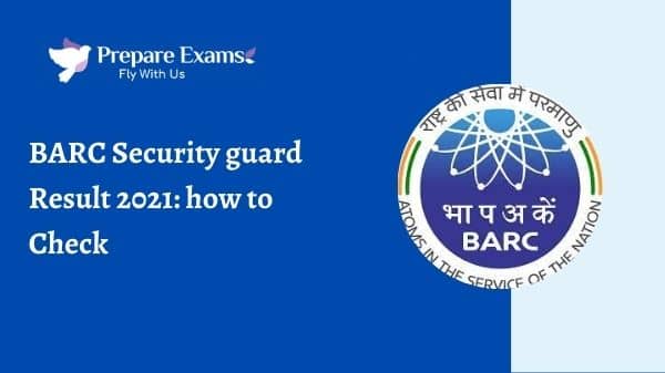 BARC Security guard Result 2021: how to Check - EducateBee