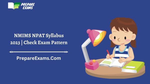 NMIMS NPAT Syllabus 2025 | Check Exam Pattern - EducateBee
