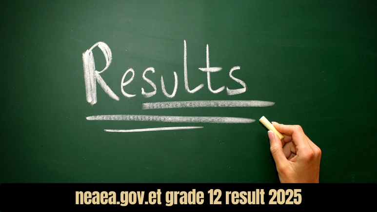 (Link)-neaea.gov.et Grade 12 Result 2025 12ኛ ክፍል ውጤት @result.neaea.gov ...