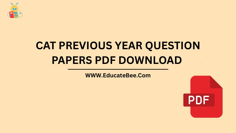 CAT Previous Year Question Papers PDF Download - EducateBee