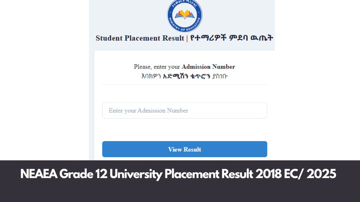 (OUT) NEAEA Grade 12 University Placement Result 2018 EC/ 2025 ...